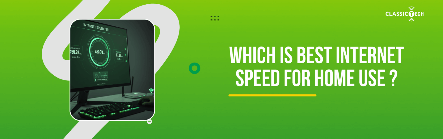 Which Internet Speed is Best for Your Home in Nepal? (2026 Updated Guide)